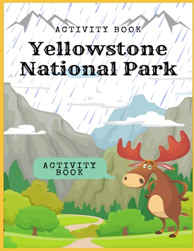 Yellowstone National Park Activity Book: Puzzles, Mazes, Games, and ...