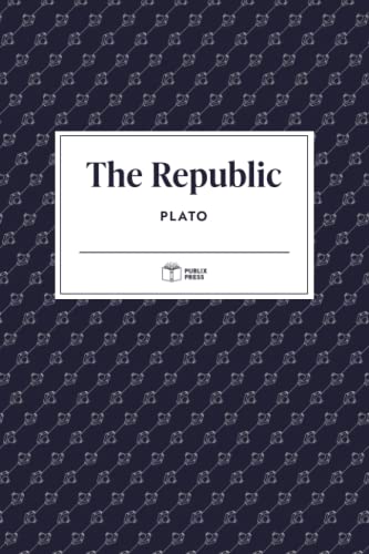 The Republic | Publix Press | Annotated by Plato | Goodreads