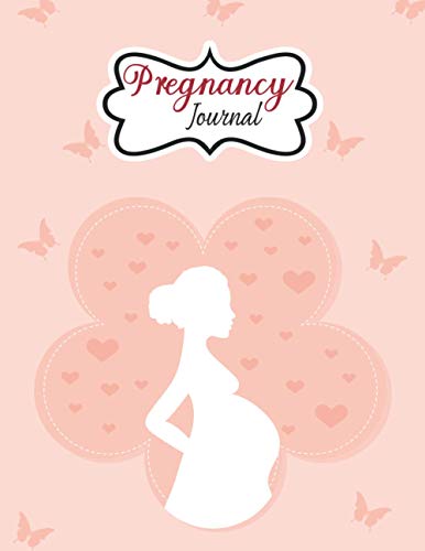 Pregnancy Journal: Pregnancy Planner for the first time Expecting Moms ...