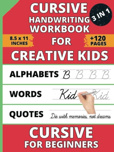 Cursive Handwriting Workbook For Kids 2021: 3-in-1 Writing Practice ...