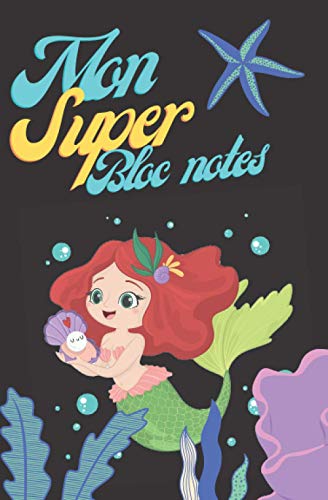 Mon super bloc notes: Drole de Sirene by Kiddy Book Art | Goodreads