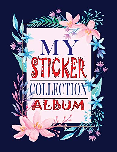 My Sticker Collection Album: Blank favorite Stickers Collecting Book ...
