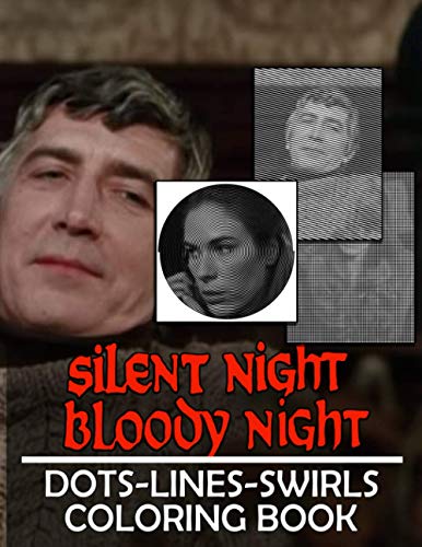 Silent Night Bloody Night Dots Lines Swirls Coloring Book: Activity ...