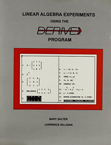 Linear Algebra Experiments Using the Derive Program by Mary Salter ...