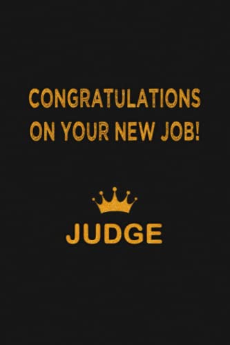 Congratulations On Your New Job Judge: Judge Gift - Blank Lined ...