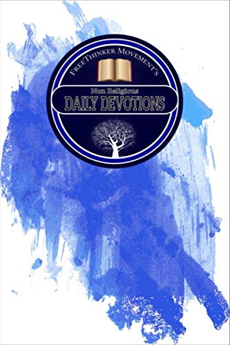 FreeThinker Movement's Non Religious Daily Devotions: Daily Gratitude ...