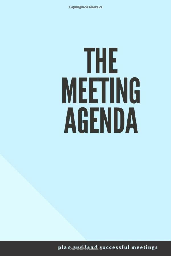 The Meeting Agenda Organize Your Agenda Attendees And Action Items the-meeting-agenda-organize-your-agenda-attendees-and-action-items