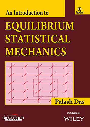 An Introduction to Equilibrium Statistical Mechanics by Palash Das ...