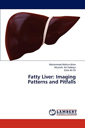 Fatty Liver: Imaging Patterns and Pitfalls by Mohammad Mohsin Khan ...