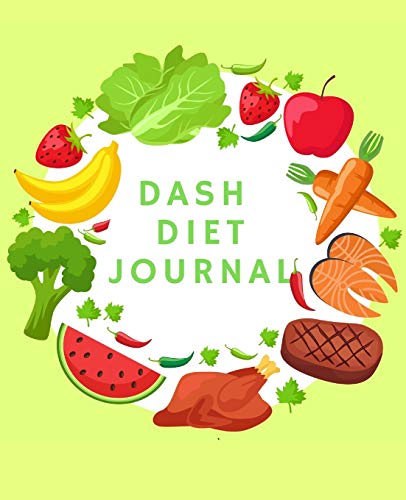 DASH Diet Journal: A daily food journal to help you track your meals ...