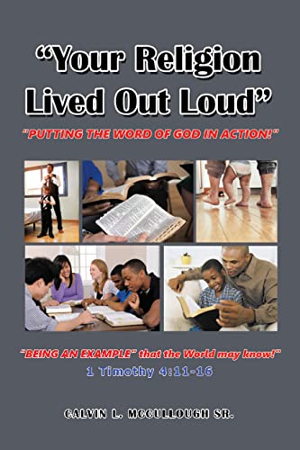 “Your Religion Lived out Loud”: “Putting the Word of God in Action!” by ...