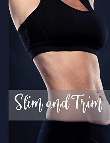 Slim and Trim: Set Goals Plan Food Journal and Exercise Tracker by ...
