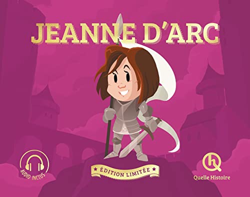 Jeanne d'Arc (édition limitée) by Quelle Histoire Studio | Goodreads