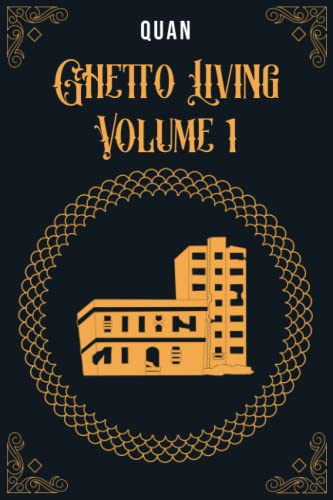 Ghetto Living Volume 1 By Quan Goodreads