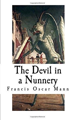 The Devil in a Nunnery: Devil Stories by Francis Oscar Mann | Goodreads