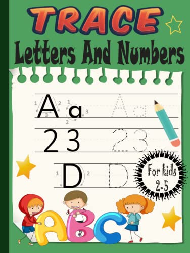 Trace Letters And Numbers For Kids 2-5: 110 Practice Pages, Tracing ...