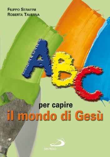 ABC per capire il mondo di Gesù by unknown author | Goodreads