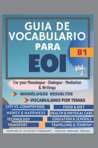 GUIA DE VOCABULARIO PARA EOI B1 VOLUMEN 1 by Maria Celeste Fioramonti | Goodreads