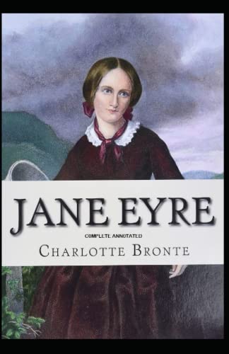 Jane Eyre: (Complete Annotated) by Charlotte Brontë | Goodreads