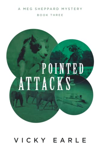 Pointed Attacks (Meg Sheppard Mystery) by Vicky Earle | Goodreads
