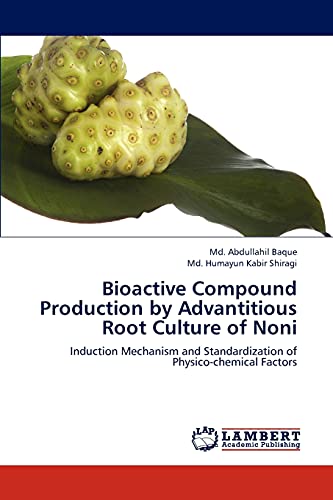 Bioactive Compound Production by Advantitious Root Culture of Noni ...
