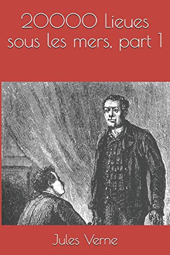 20000 Lieues sous les mers, part 1 by Jules Verne | Goodreads