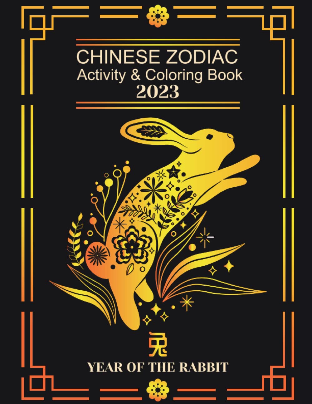 Chinese Zodiac Activity and Coloring Book: 2023 Year of the Rabbit ...
