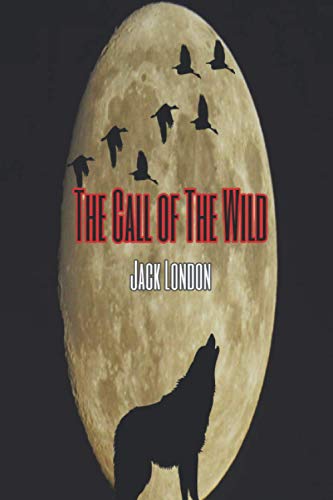 The Call of The Wild: Jack London by Jack London | Goodreads