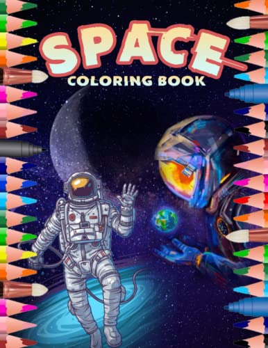 SPACE COLORING BOOK: This 50-page book has pictures about space ...