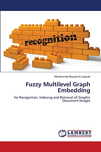 Fuzzy Multilevel Graph Embedding: for Recognition, Indexing and ...