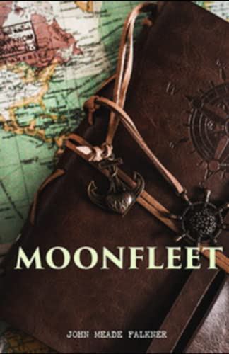 Moonfleet Annotated by John Meade Falkner | Goodreads