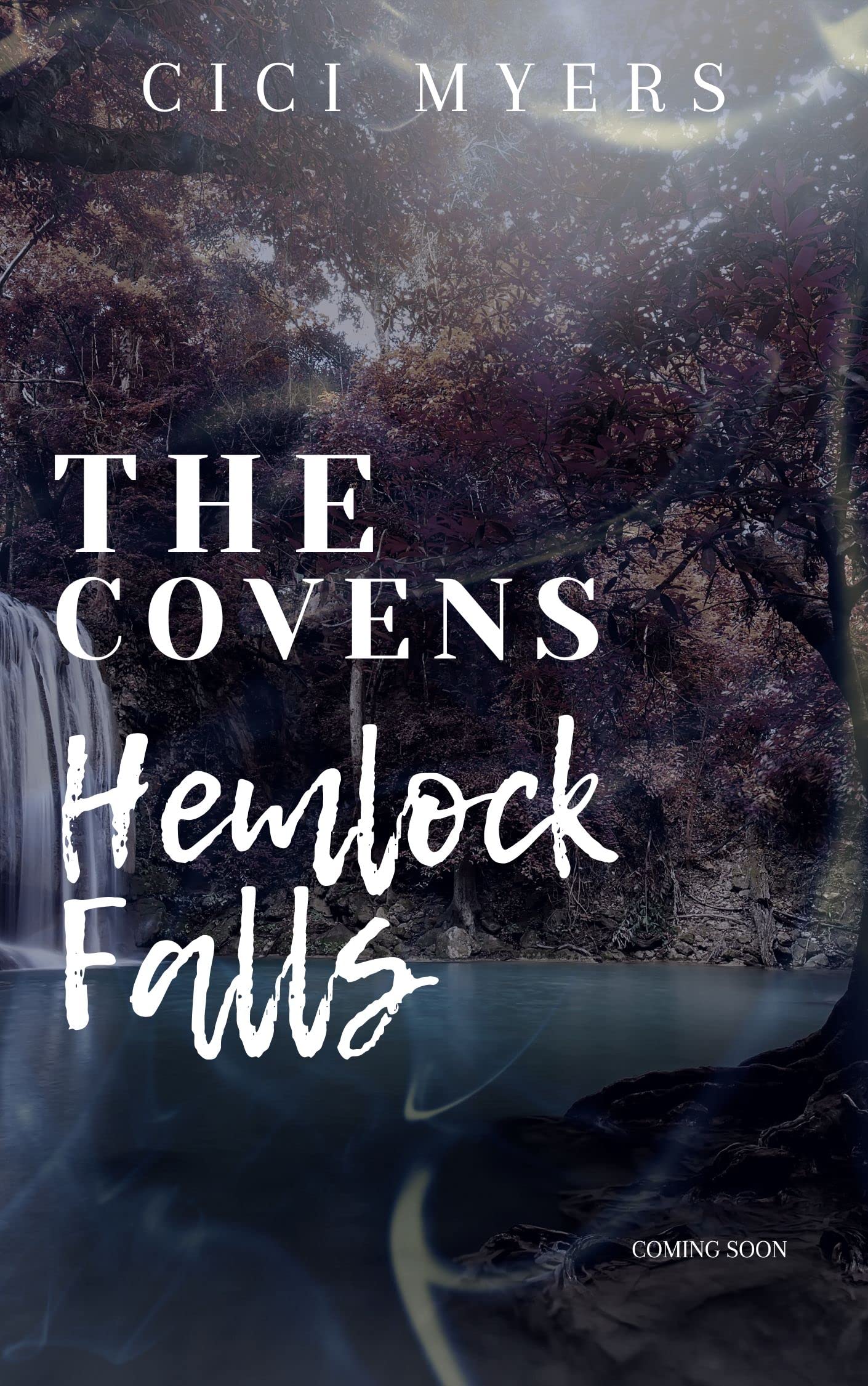 HEMLOCK FALLS (The Covens Book 2) by Cici Myers | Goodreads