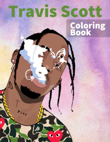 Travis Scot Coloring Book: Interesting coloring book suitable for all ...