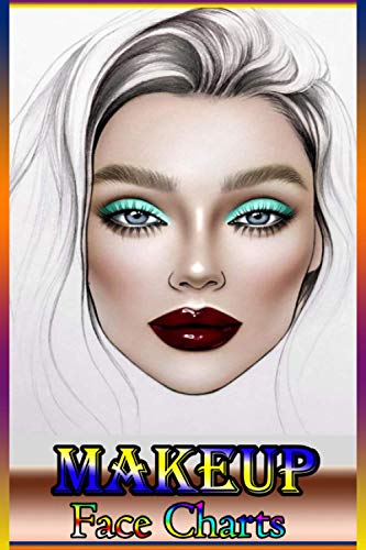 Makeup Face Charts: Basic Face Charts To Practice Makeup 6” x 9 ...