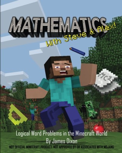 Mathematics With Steve & Alex: Logical word problems in the Minecraft ...