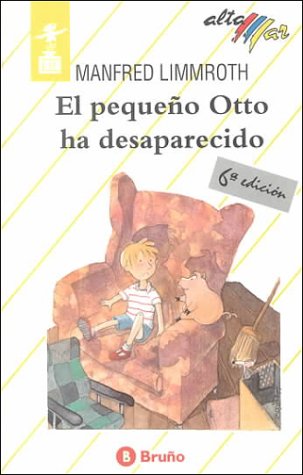 El Pequeno Otto Ha Desaparecido/Little Otto Is Missing by Manfred ...
