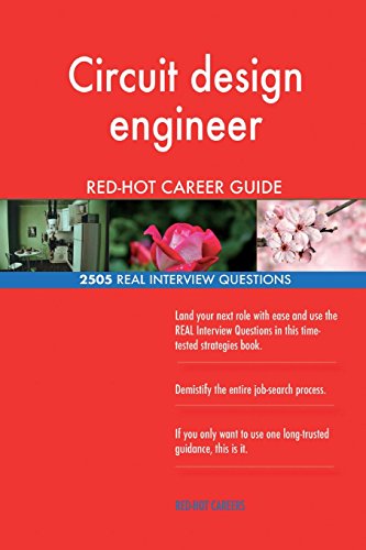 Circuit design engineer RED-HOT Career Guide; 2505 REAL Interview ...