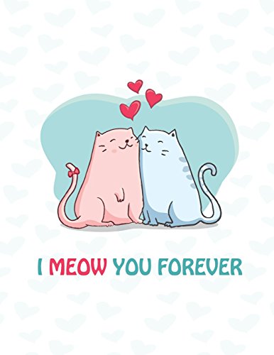 I Meow You Forever: Cats In Love On Heart White Cover This Sketch Pad ...