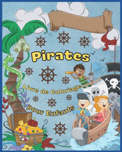 Pirates Livre de Coloriage pour Enfants: Pages à colorier Pirate pour ...