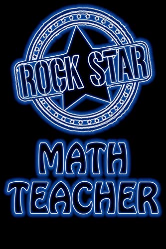 Rock Star Math Teacher: 108 Page Lined Journal For Writing Notes ...