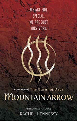 Mountain Arrow (Burning Days #2) by Rachel Hennessy | Goodreads