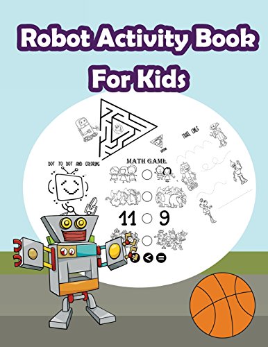 Robot Activity Book For Kids: : Kids Activities Book with Fun and ...