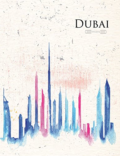 Notebook: Dubai cover and Dot pages, Extra large (8.5 x 11) inches, 110 ...