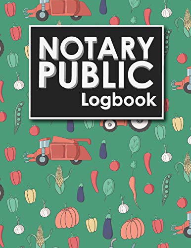 Notary Public Logbook: Notary Journal Book, Notary Public Record Book ...