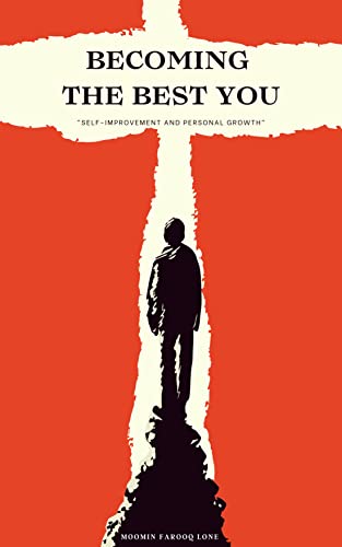 BECOMING THE BEST YOU : " self-improvement and personal growth" by ...