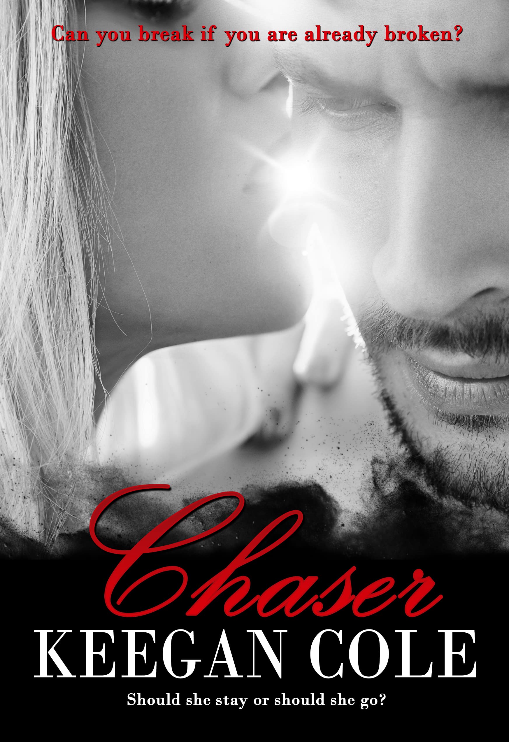 Chaser: Book 2 (The Second Chance Series) by Keegan Cole | Goodreads