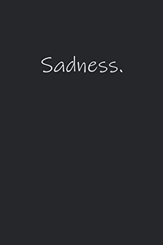 Sadness.: A Classic Ruled/Lined Notebook/Journal/Composition Book with ...