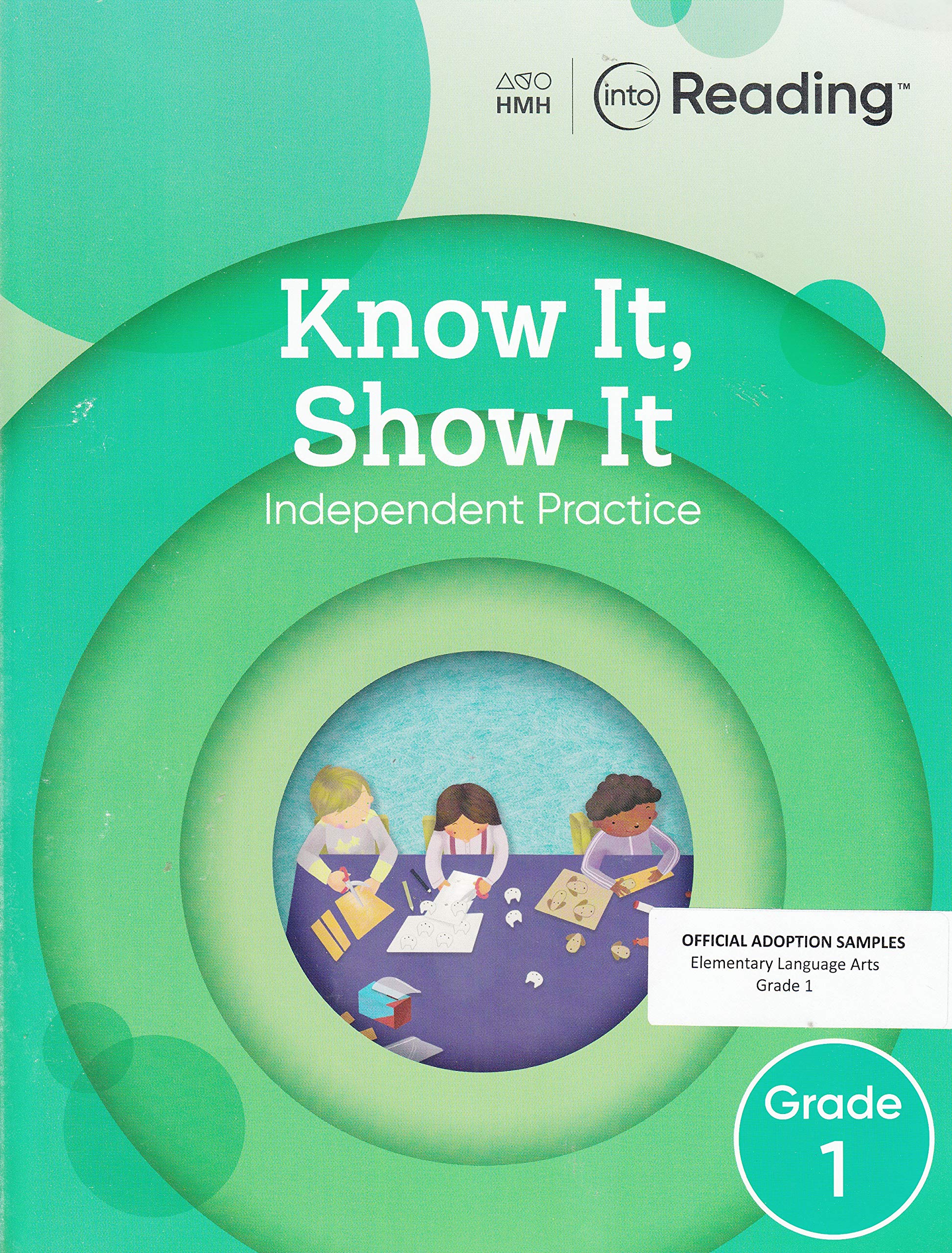 HMH Into Reading Know It Show It Independent Practice Workbook HMH Into Reading Know It Show It Independent Practice Workbook