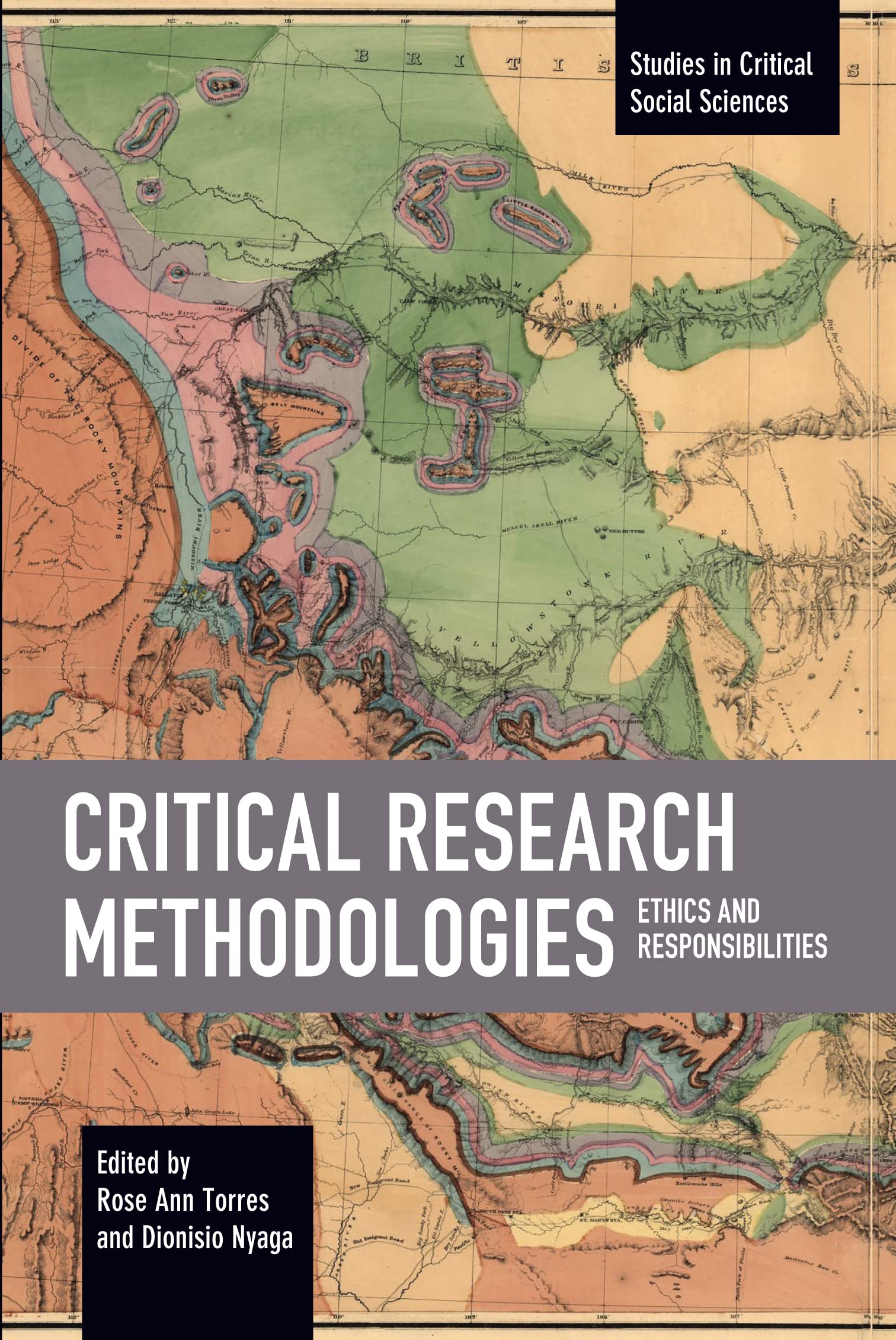 Critical Research Methodologies: Ethics and Responsibilities by ...