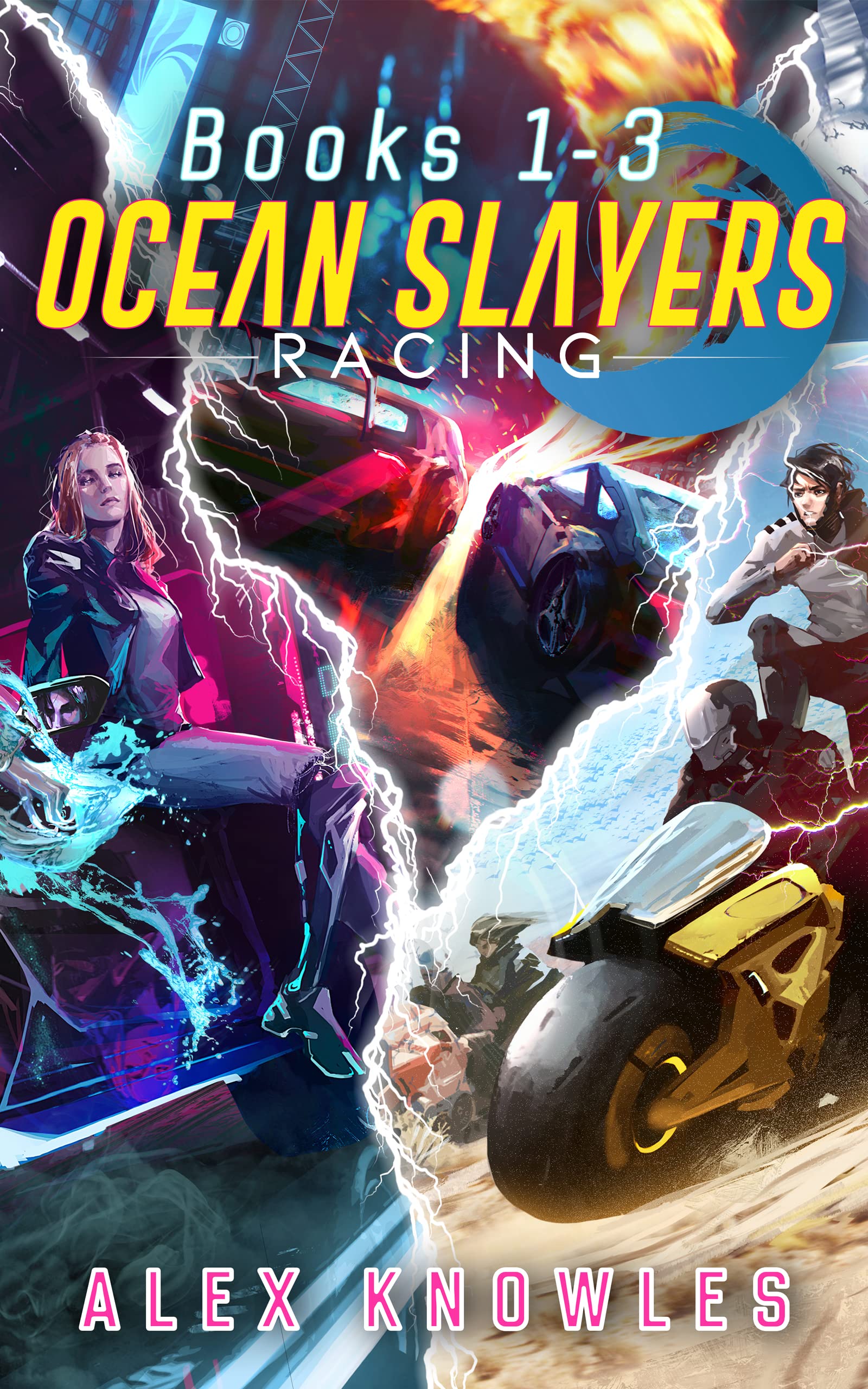 Zero: books 1-3 (Ocean Slayers Racing) by Alex Knowles | Goodreads